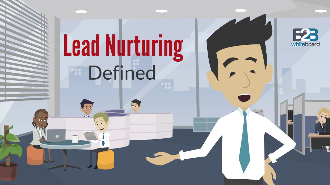 Lead Nurturing -  Defined
