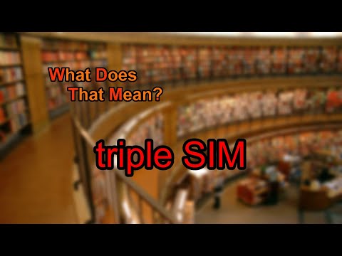 What does triple SIM mean?