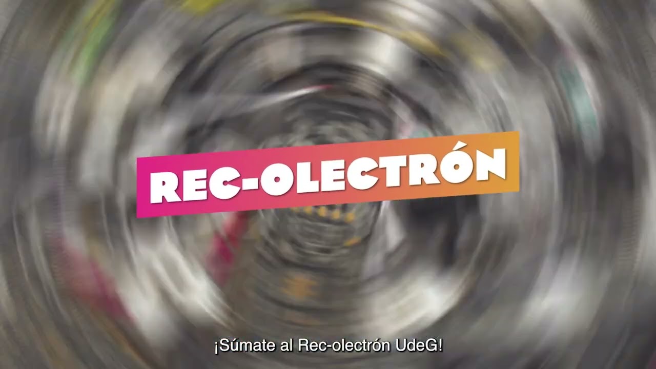 En la UdeG cambiamos el chip, ¡Únete al Recolectron y cuida nuestro planeta!