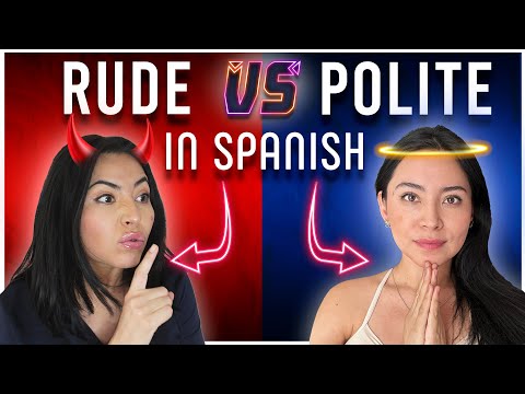 Don’t be RUDE in Spanish! How to be Polite