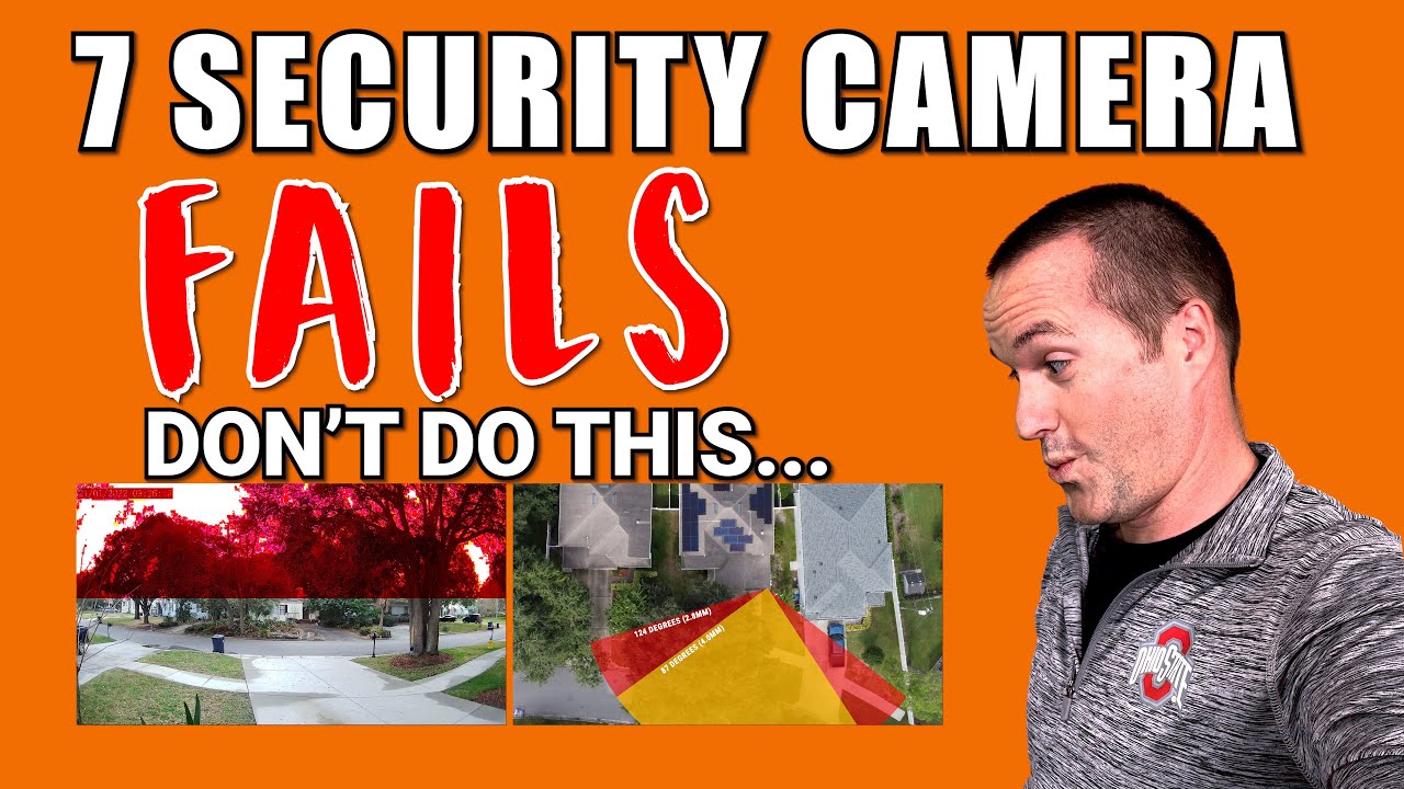 7 Common Security Camera Installation FAILS and How To Avoid Them
