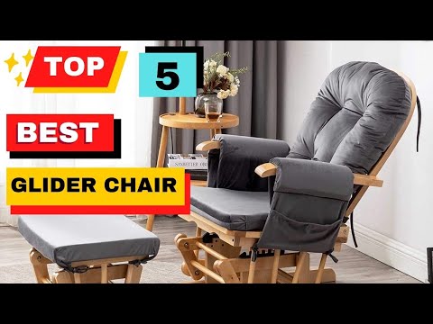 Top 5 Best Glider Chair || Glider Rocking Chair 2023