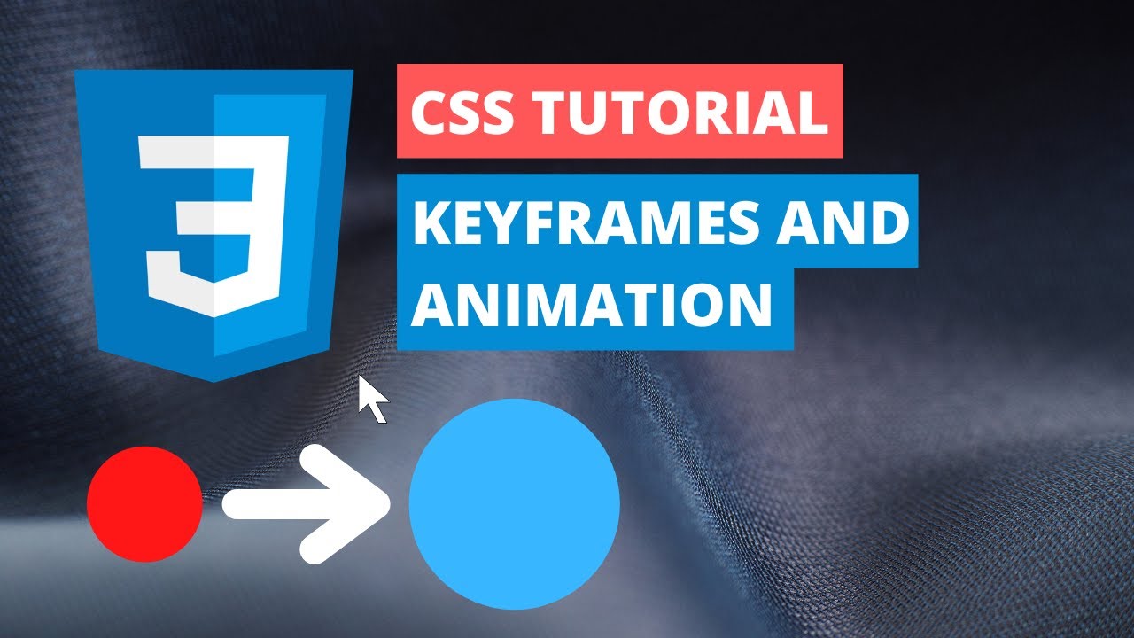 CSS TUTORIAL | WORK WITH KEYFRAMES & ANIMATION IN CSS | CSS FOR BEGINNERS
