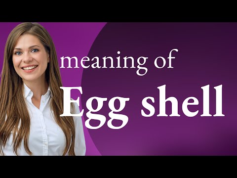 Understanding the Phrase "Eggshell" in English
