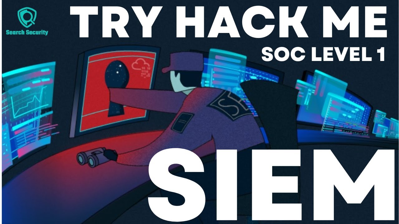 Security Information and Event Management  - Try Hack Me - SOC Level 1 [WALKTHROUGH]