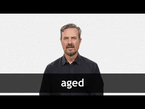 AGED definition and meaning | Collins English Dictionary