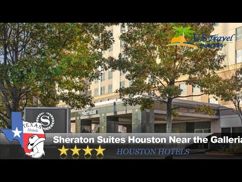 Sheraton Suites Houston Near the Galleria - Houston Hotels, Texas