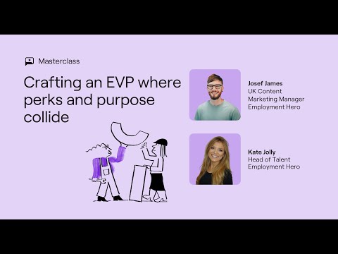 HR Masterclass | Crafting an EVP where perks and purpose collide