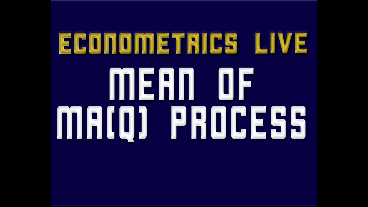 Mean Moving Average Process (MA(q)).