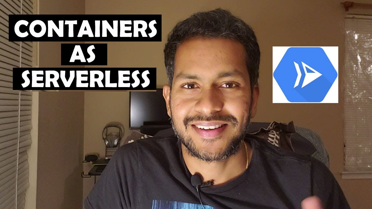 Serverless to Containers - Introduction to Google Cloud Run