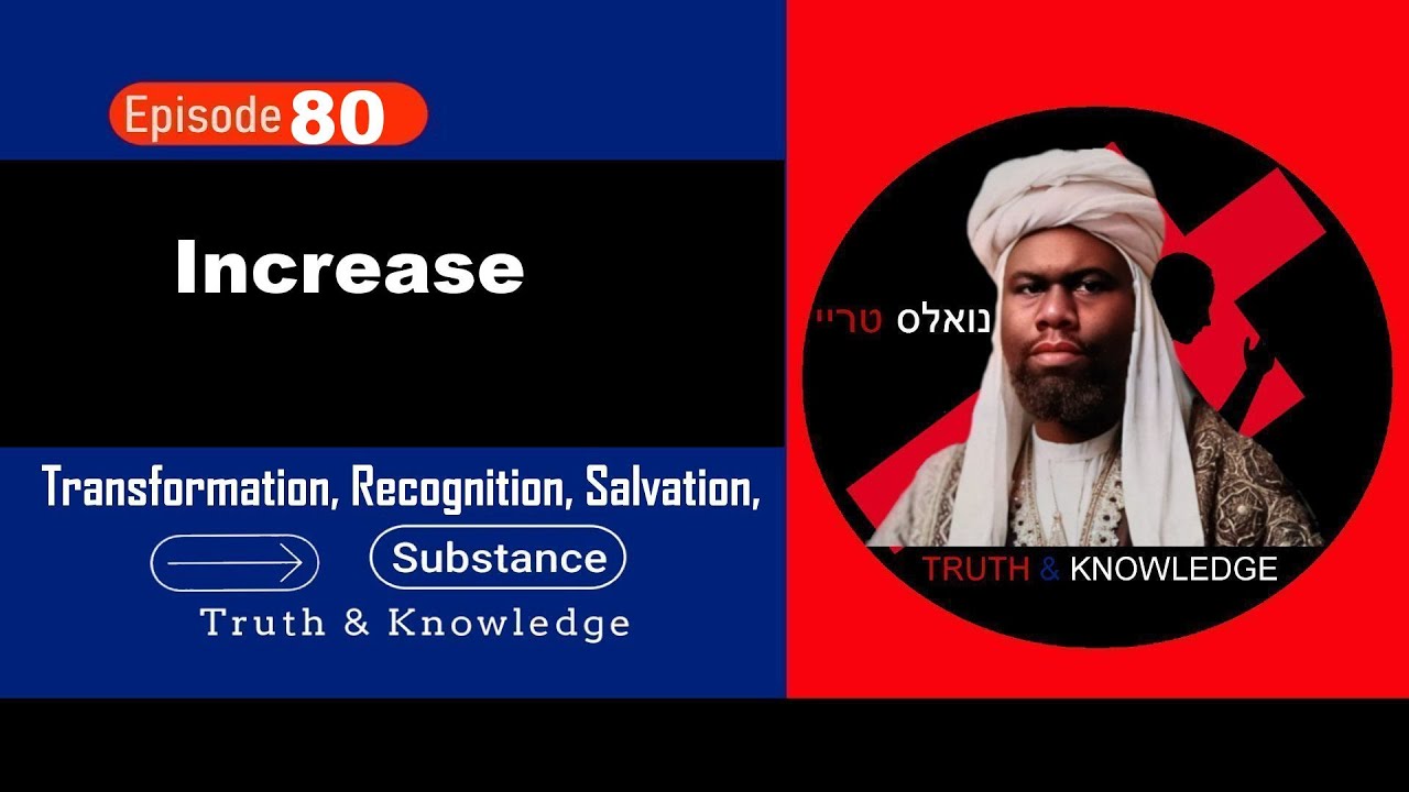 Truth & Knowledge: Increase - Trey Knowles