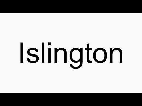 How to pronounce Islington