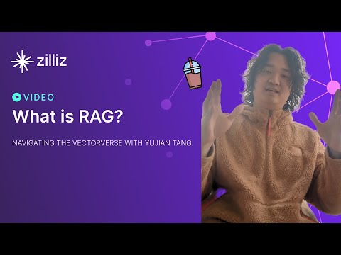 What is RAG? | Navigating the Vectorverse with Yujian Tang