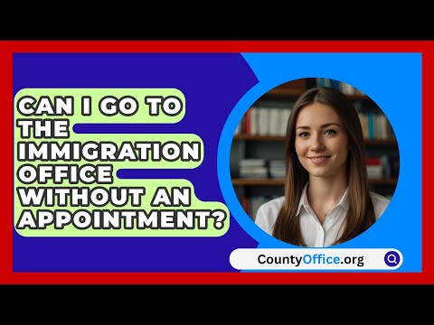 Can I Go To The Immigration Office Without An Appointment? - CountyOffice.org