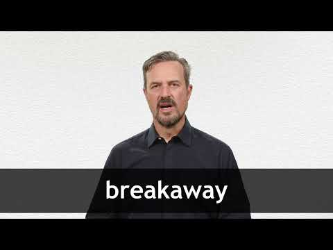 BREAKAWAY definition and meaning | Collins English Dictionary