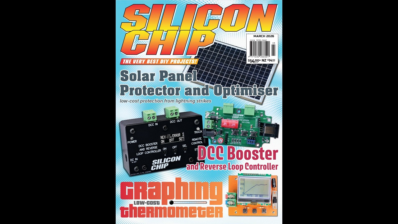 March 2026 Silicon Chip Issue Overview