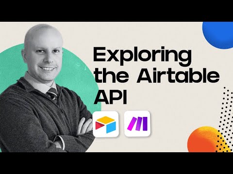 🎙️ Exploring the Airtable API