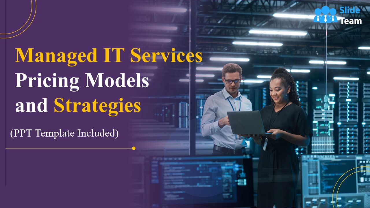 Managed IT Services Pricing Models and Strategies (PPT Template Included)