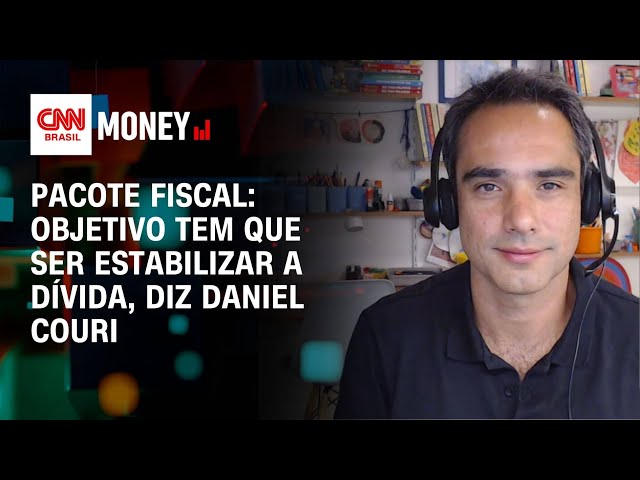 Daniel Couri: objetivo do pacote fiscal tem que ser estabilização da ...