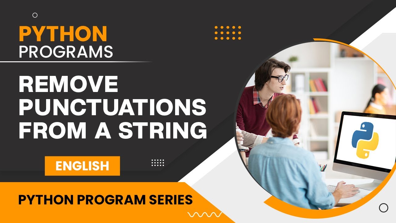 Python Program to Remove Punctuations From a String - Explained [English]