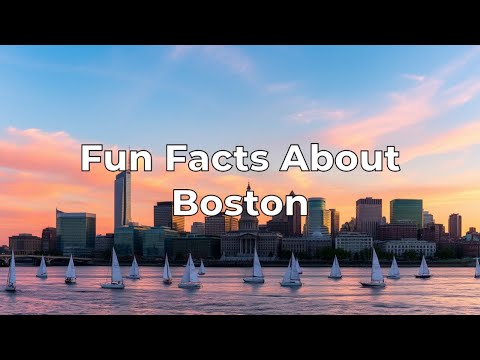 Fun Facts About Boston
