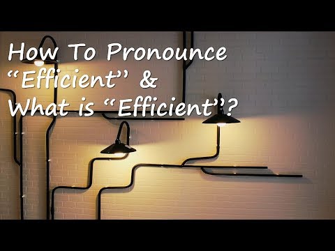✔️ How to Pronounce Efficient and What is Efficient? By Video Dictionary