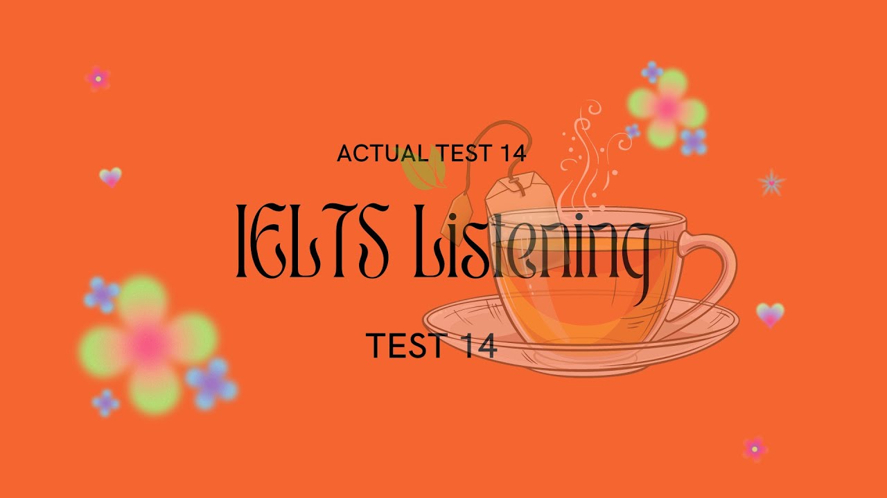 IELTS Listening Practice Tests with Answers and PDF File - Test 14