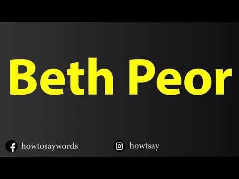 How To Pronounce Beth Peor