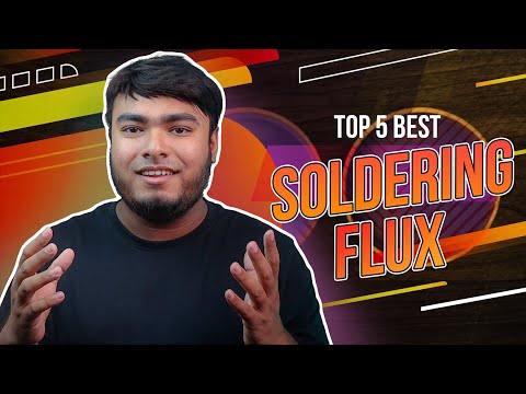 Top 5 Secrets: Best Soldering Flux for Electronics [ 2024 Reviews ]