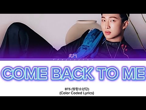 RM 김남준 'Come back to me' Lyrics (Color Coded Lyrics)