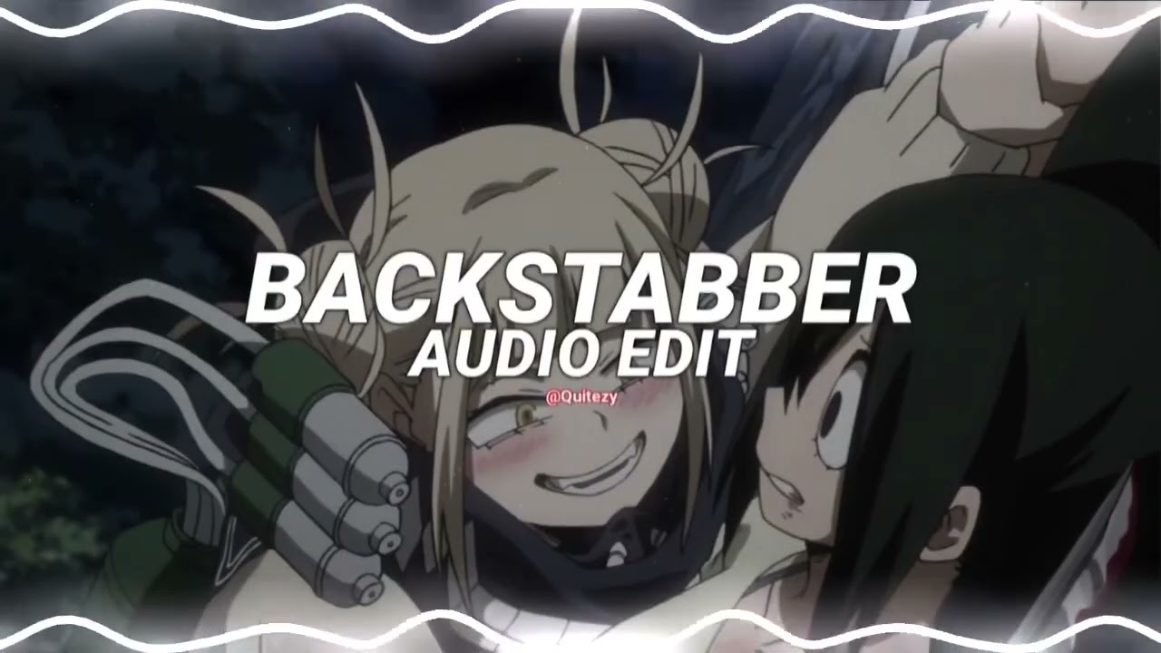 backstabber - ke$ha [edit audio]