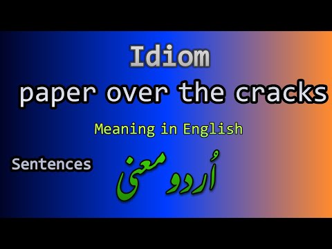Idiom | paper over the cracks | Meaning in Urdu | Meaning in English | English Urdu learning |