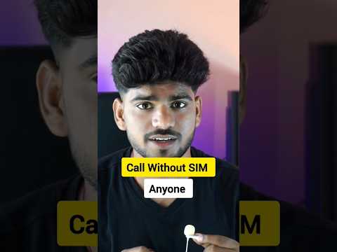 अब किसी को भी करें Phone Call Without SIM