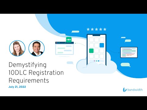 Demystifying 10DLC Registration requirements
