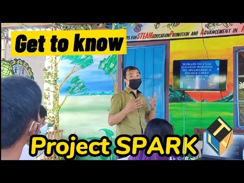 What is Project SPARK? | From the Heart of the Proponent and Stakeholders | Teacher Lowel Vlogs