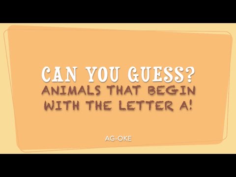 AG OKE - ANIMALS THAT BEGIN WITH THE LETTER A