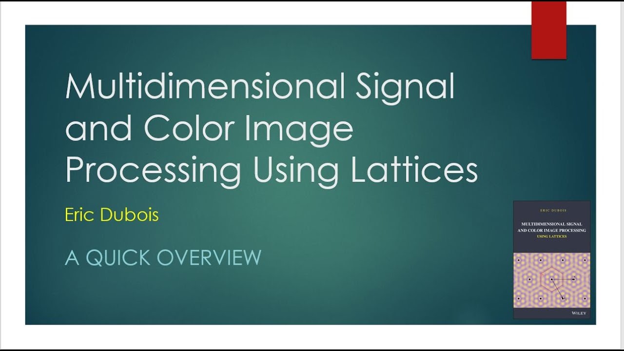Multidimensional Signal and Color Image Processing using Lattices: A Quick Overview