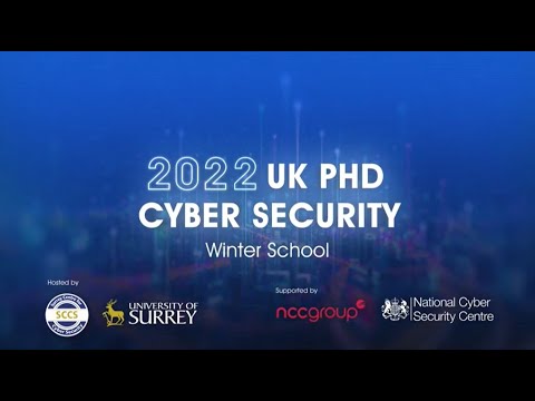 2022 UK PhD Cyber Security Winter School: The Highlights