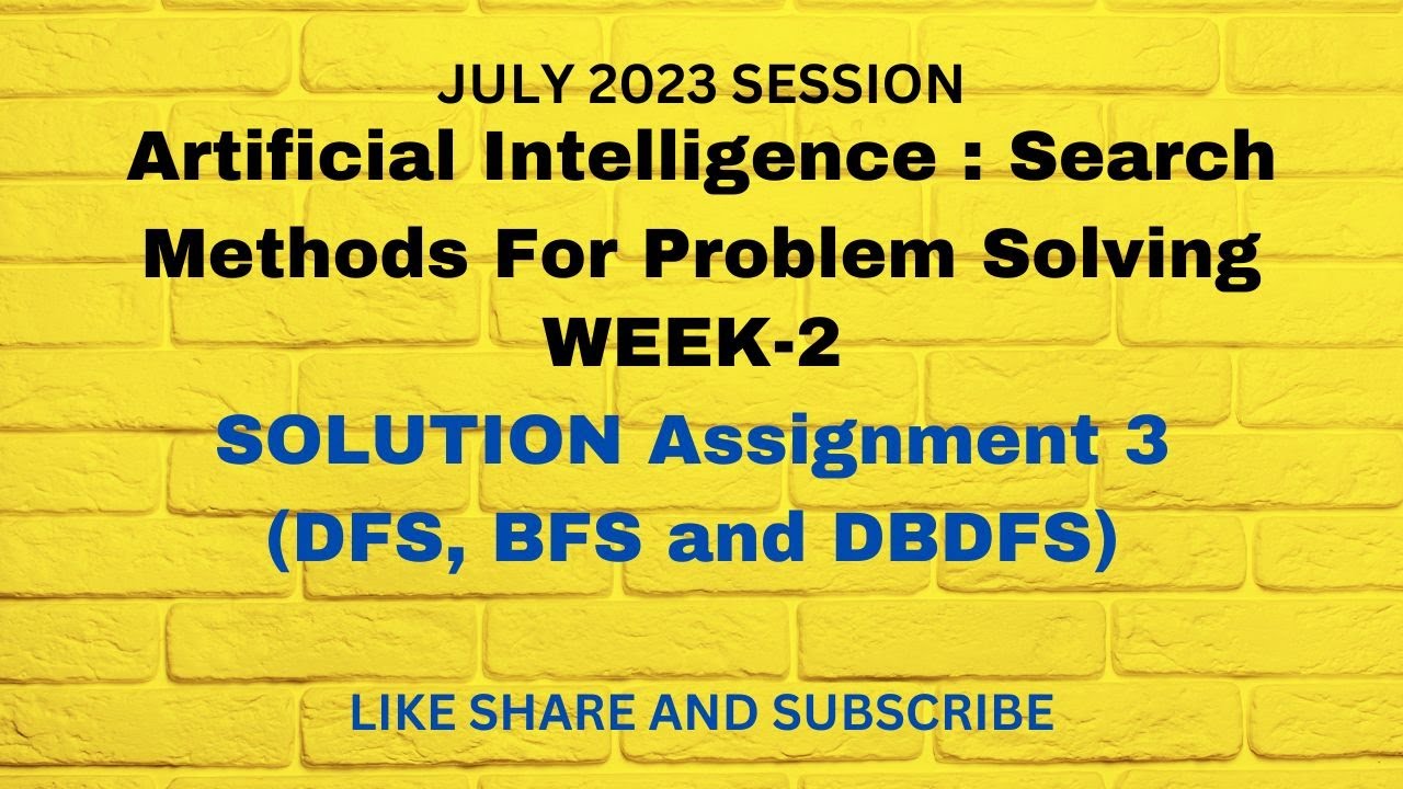 Artificial Intelligence : Search Methods For Problem Solving WEEK-2 ASSIGNMENT-3 SOLUTION #nptel