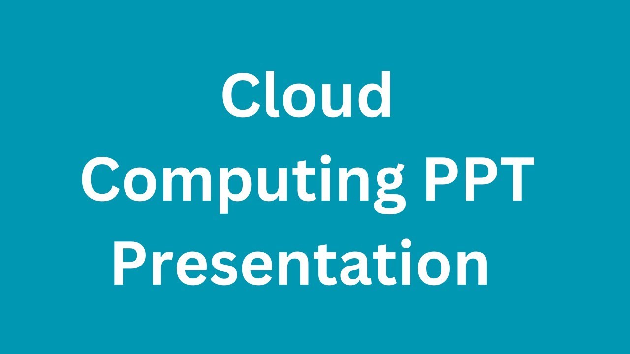 Cloud Computing PPT Presentation Seminar Free Download with pdf report