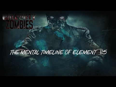 The Mental Timeline of Element 115: Call of Duty Zombies Analysis (Treyarch) Retrospective
