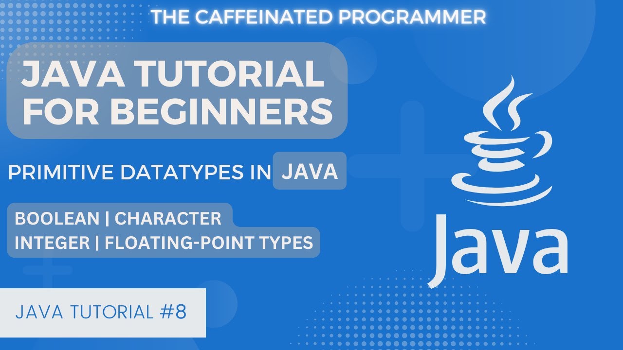 Primitive data types in java : A comprehensive guide