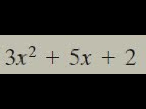 factor 3x^2 + 5x + 2 and check
