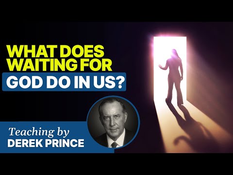 What Does Waiting for God Do in Us?