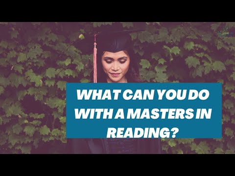 What Can You Do With A Masters In Reading?