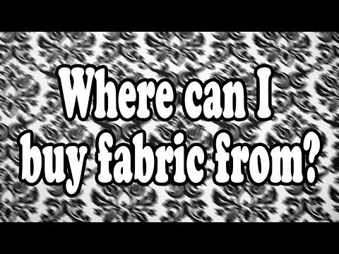 Where can I buy fabric from?