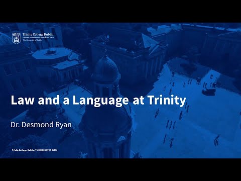 Law and a Language at Trinity