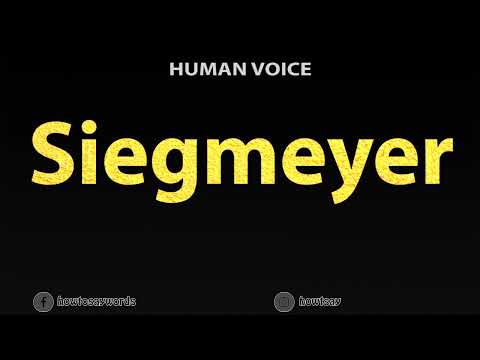 How To Pronounce Siegmeyer