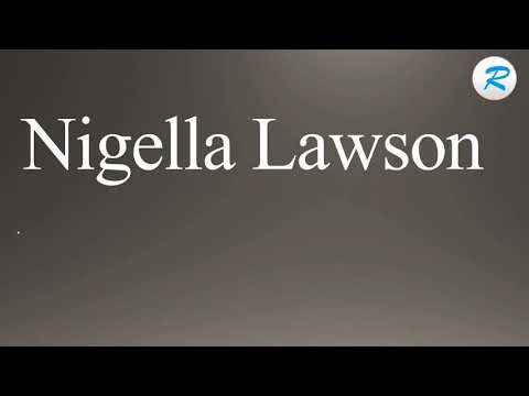 How to pronounce Nigella Lawson