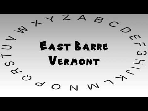 How to Say or Pronounce USA Cities — East Barre, Vermont